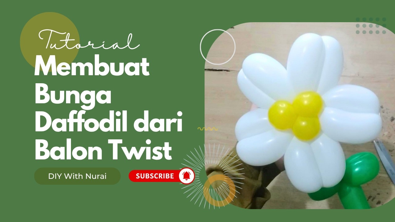 Tutorial Membuat Bunga Daffodil dari Balon Twist |How To Make Daffodil ...