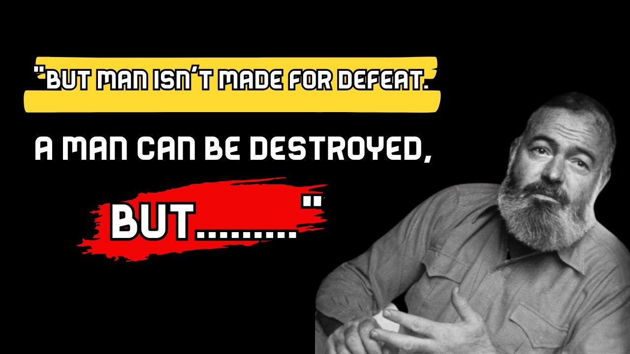 Ernest Hemingway Quotes: Motivational Speech for Stoicism and Wisdom ...