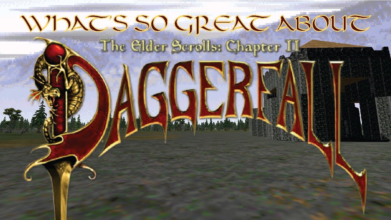 WHAT'S SO GREAT ABOUT: DAGGERFALL - YouTube