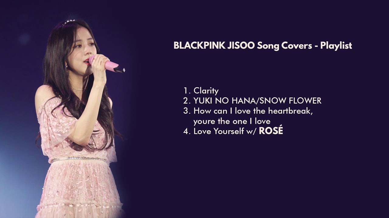 BLACKPINK JISOO Song Covers - Playlist - YouTube