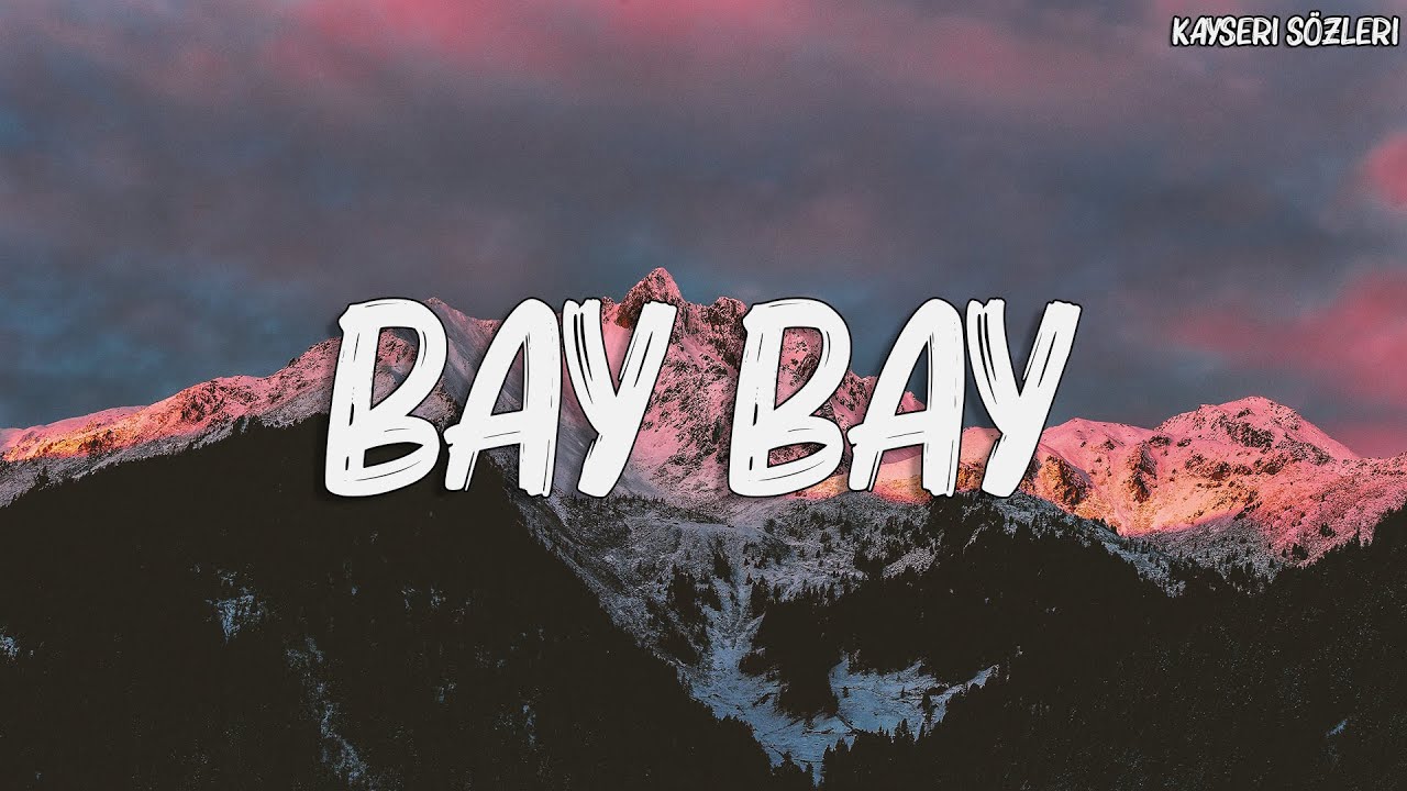 Blok3 - Bay Bay (Sözleri/Lyrics) Kayseri Sözleri 🎶 - YouTube