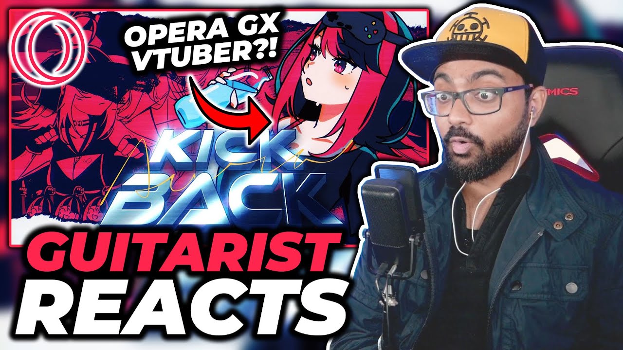 Guitarist Reacts to GX Aura (Opera GX VTuber!) - KICKBACK Cover | First ...
