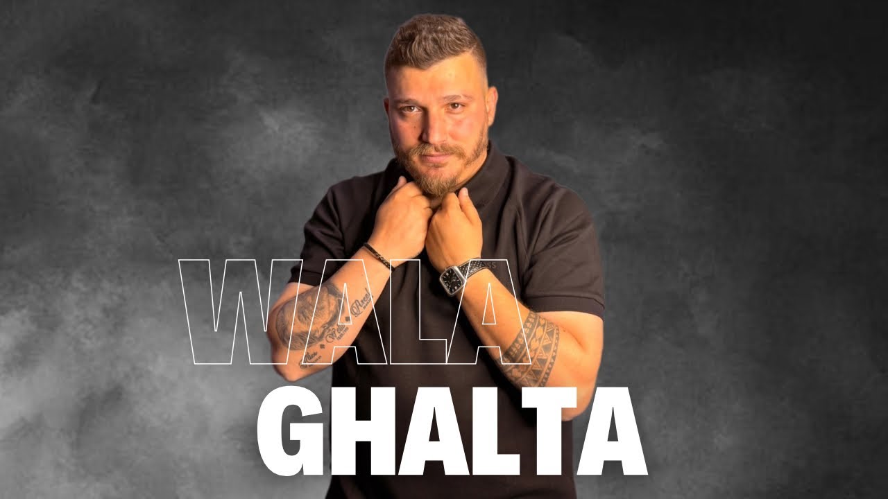 Wala Ghalta - ولا غلطة