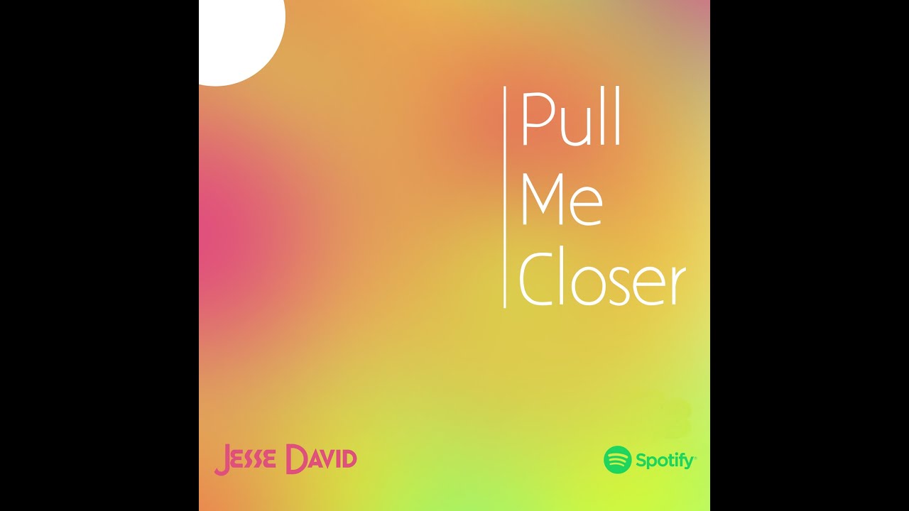 Pull Me Closer Official Audio YouTube pull-me-closer-official-audio-youtube