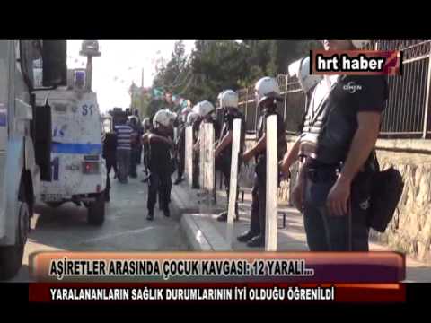 AŞİRETLER ARASINDA ÇOCUK KAVGASI