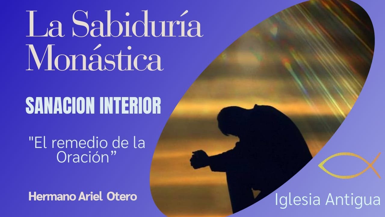 El remedio de la "oración"- Hno. Ariel Otero. - YouTube