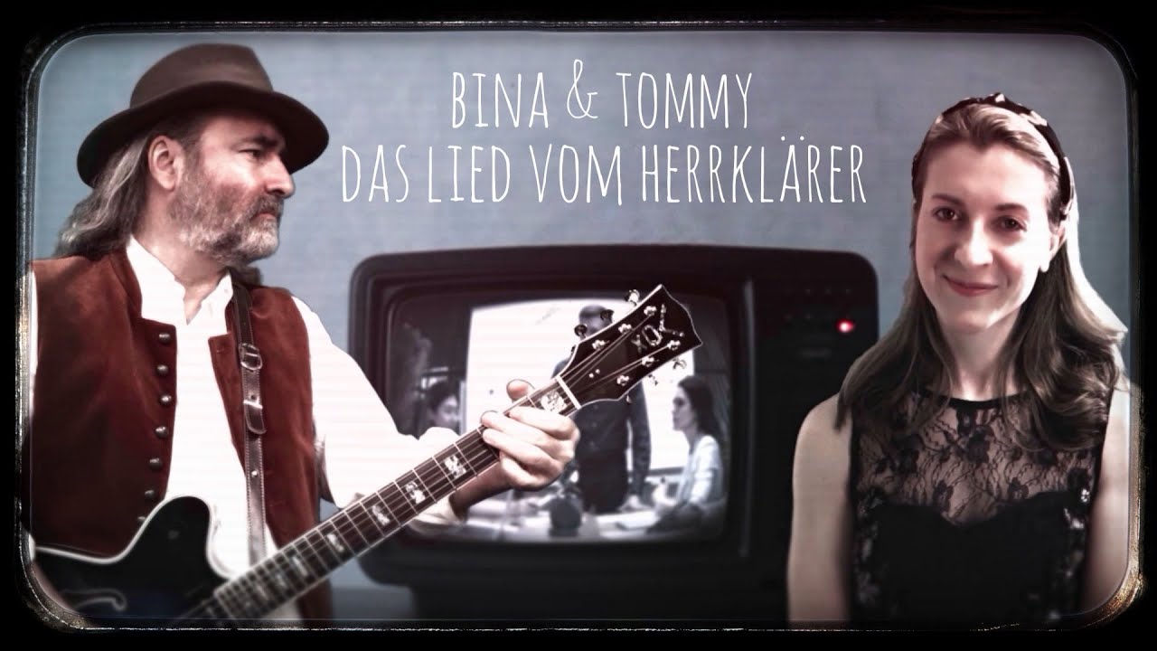 Bina & Tommy - Das Lied vom Herklärer - YouTube