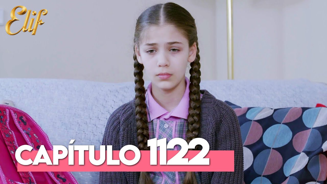 Elif Quinta Temporada Capítulo 1122 | Elif Capítulo 1122 - YouTube