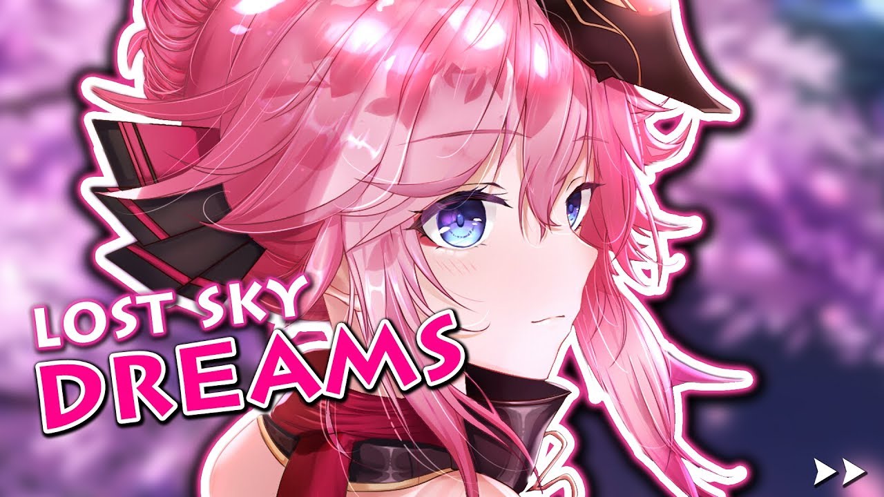 Nightcore Dreams ( Lost Sky ) - YouTube