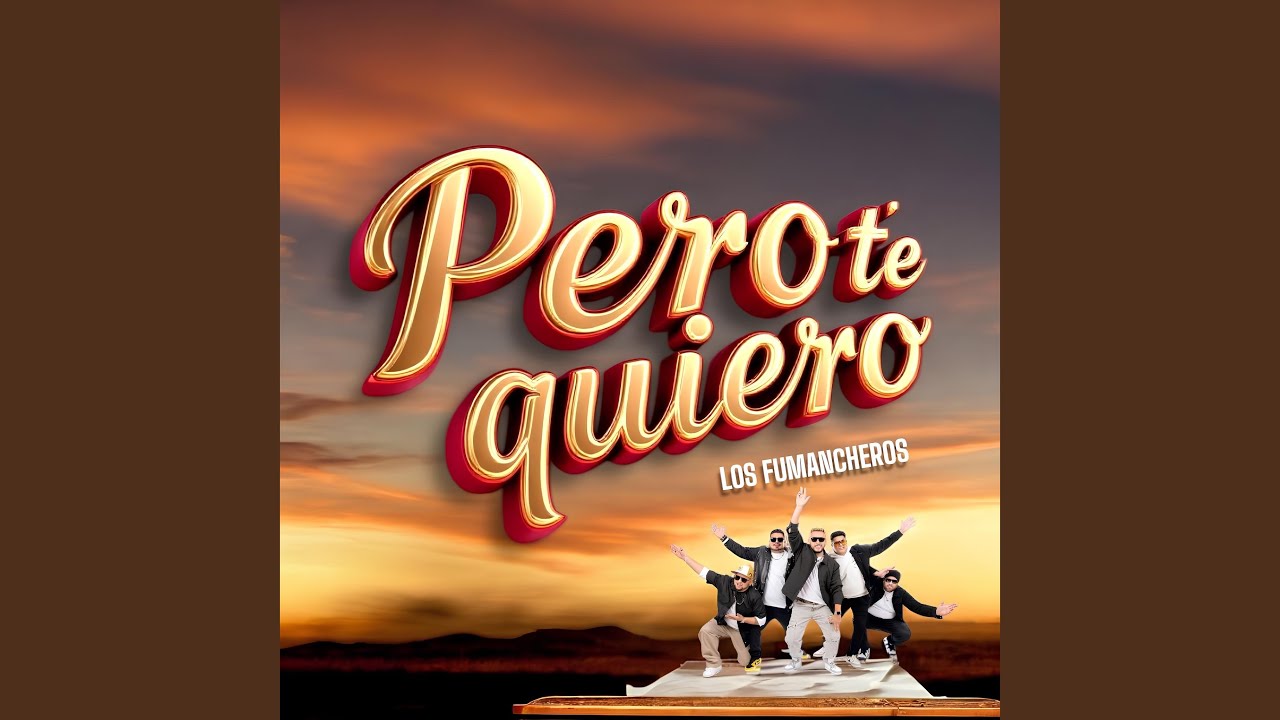 Pero te quiero - YouTube