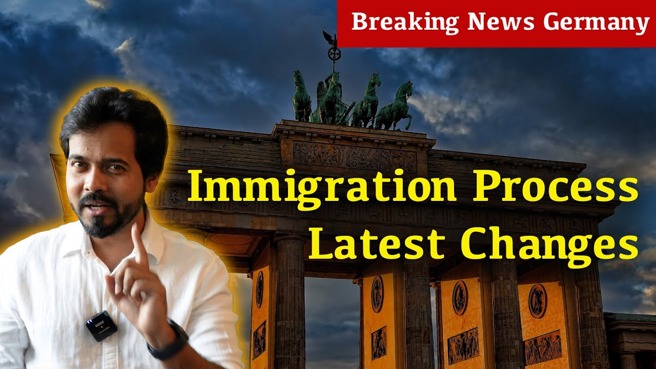 Germany making Immigration Process Easier | Deutschland Weekly News ...