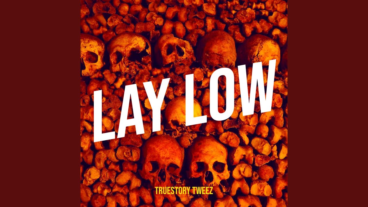 Lay Low YouTube lay-low-youtube