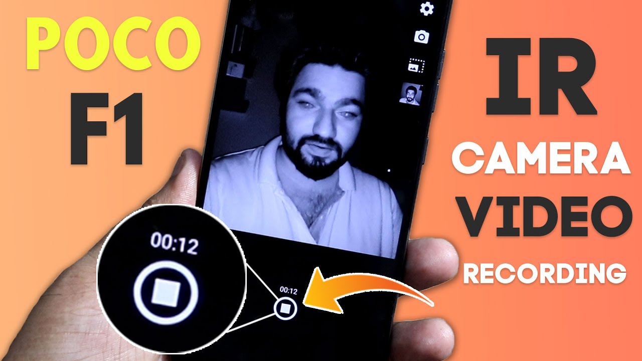 Shoot Videos & Capture images Using IR Camera on POCO F1 - AMAZING ...