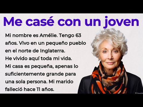 I MARRIED A YOUNG MAN  | Spanish Story for beginners |  Level 3 ⭐