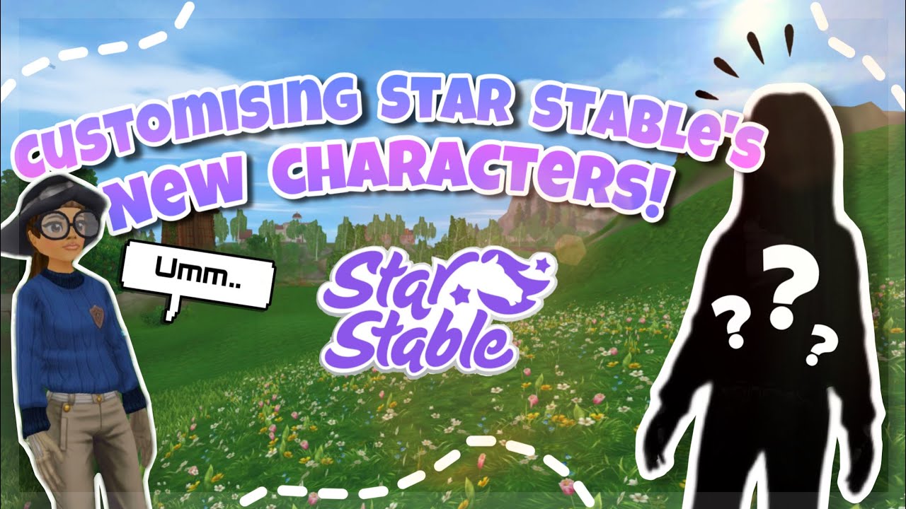 Customising the new Star Stable characters… - YouTube