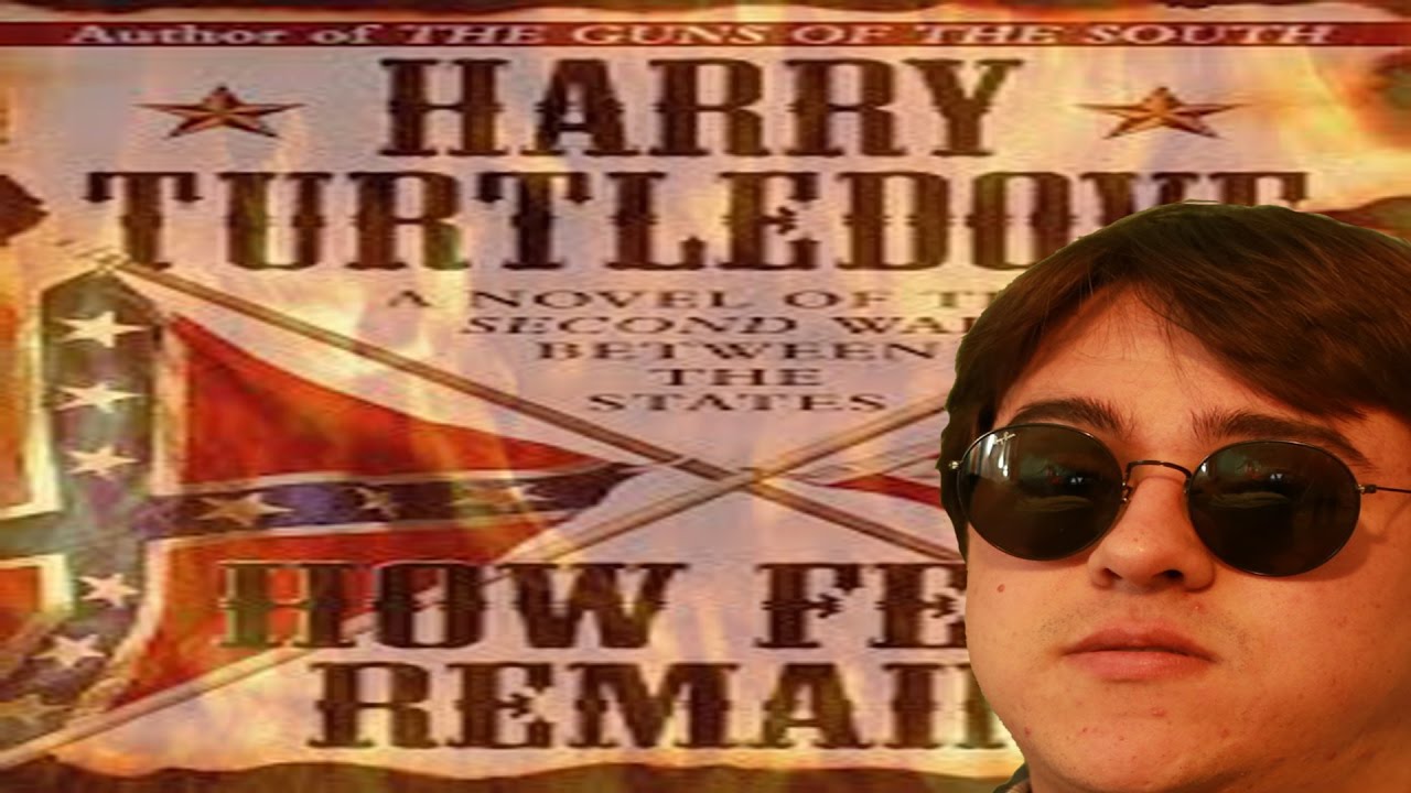 How Few Remain (Southern Victory) book review: ripped and ready - YouTube