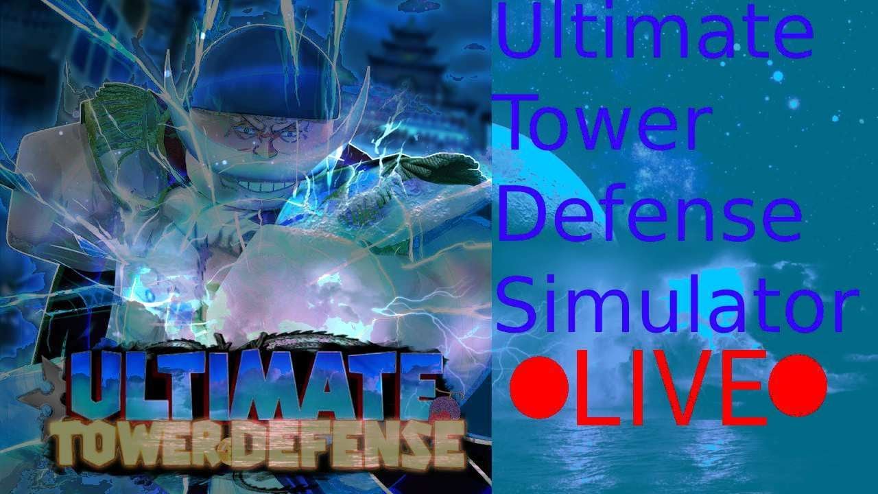 Ultimate Tower Defense Simulator 🔴LIVE🔴 - YouTube