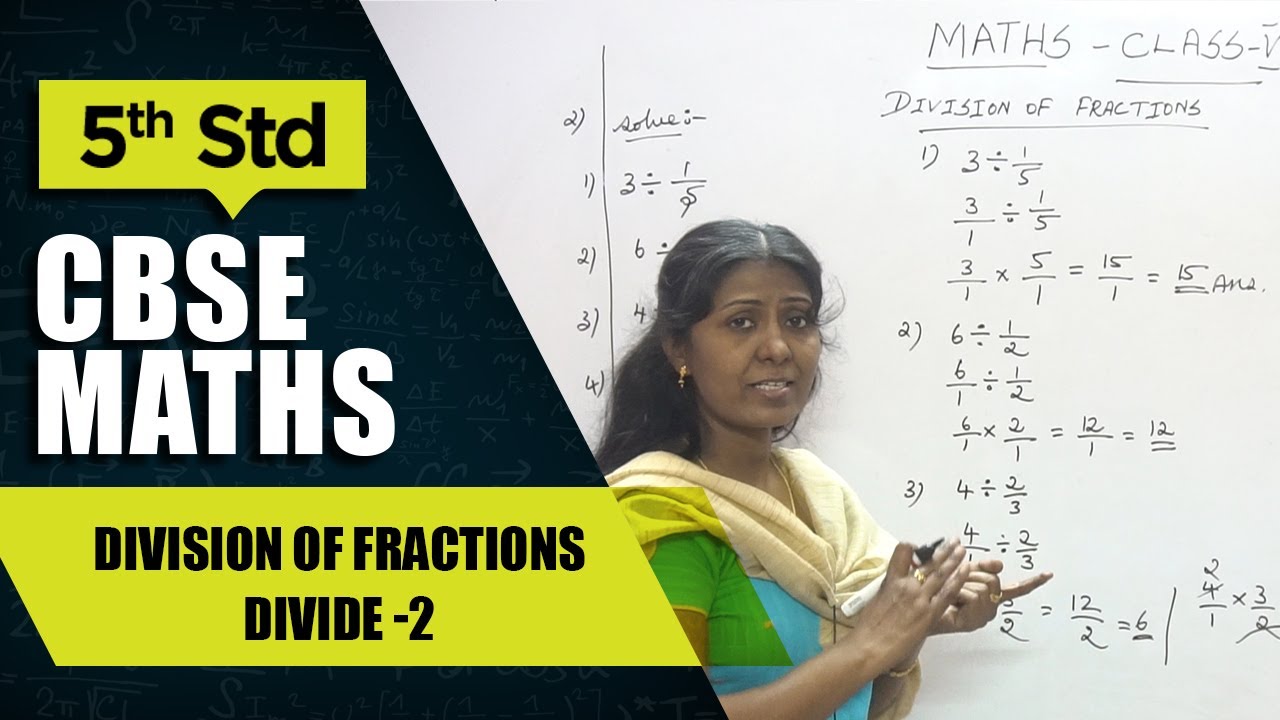 5th Std CBSE Maths Syllabus | Division of Fractions | Divide -2 | CBSE ...