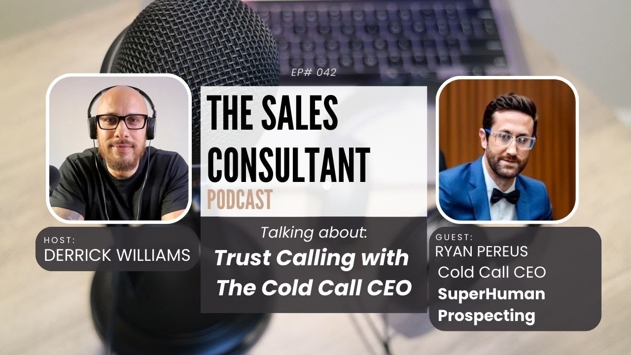 Trust Calling with The Cold Call CEO Ryan Pereus - YouTube