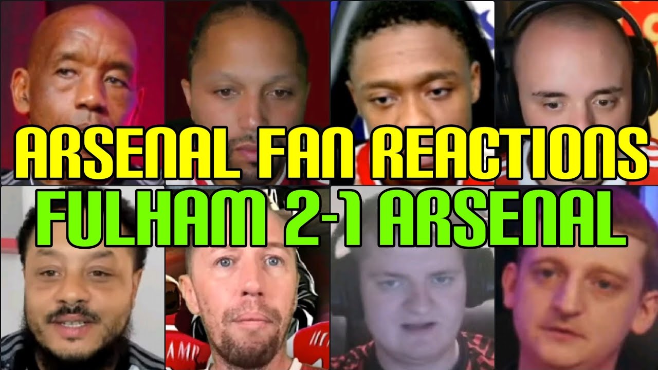 ANGRY 🤬 ARSENAL FANS REACTION TO FULHAM 2-1 ARSENAL | FANS CHANNEL ...