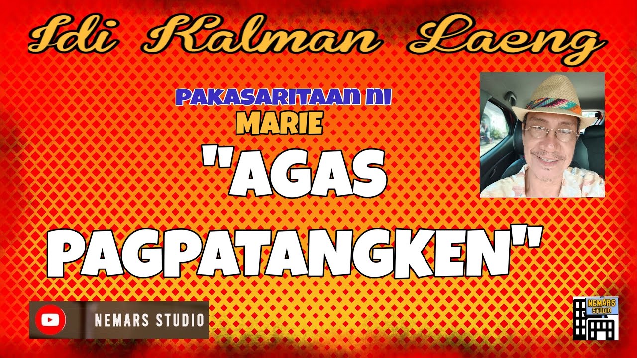 IKL | Dear Manong Nemy | ILOCANO DRAMA | Story of Marie | "AGAS PAGPATANGKEN" - YouTube