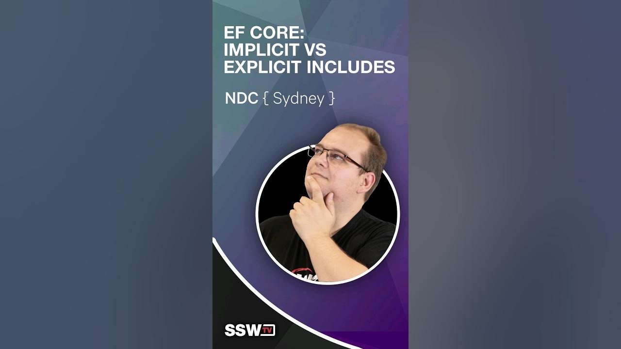EF CORE: Implicit vs Explicit includes | JK - YouTube
