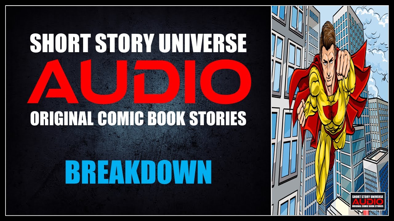 Short Story Universe AUDIO | Breakdown - YouTube