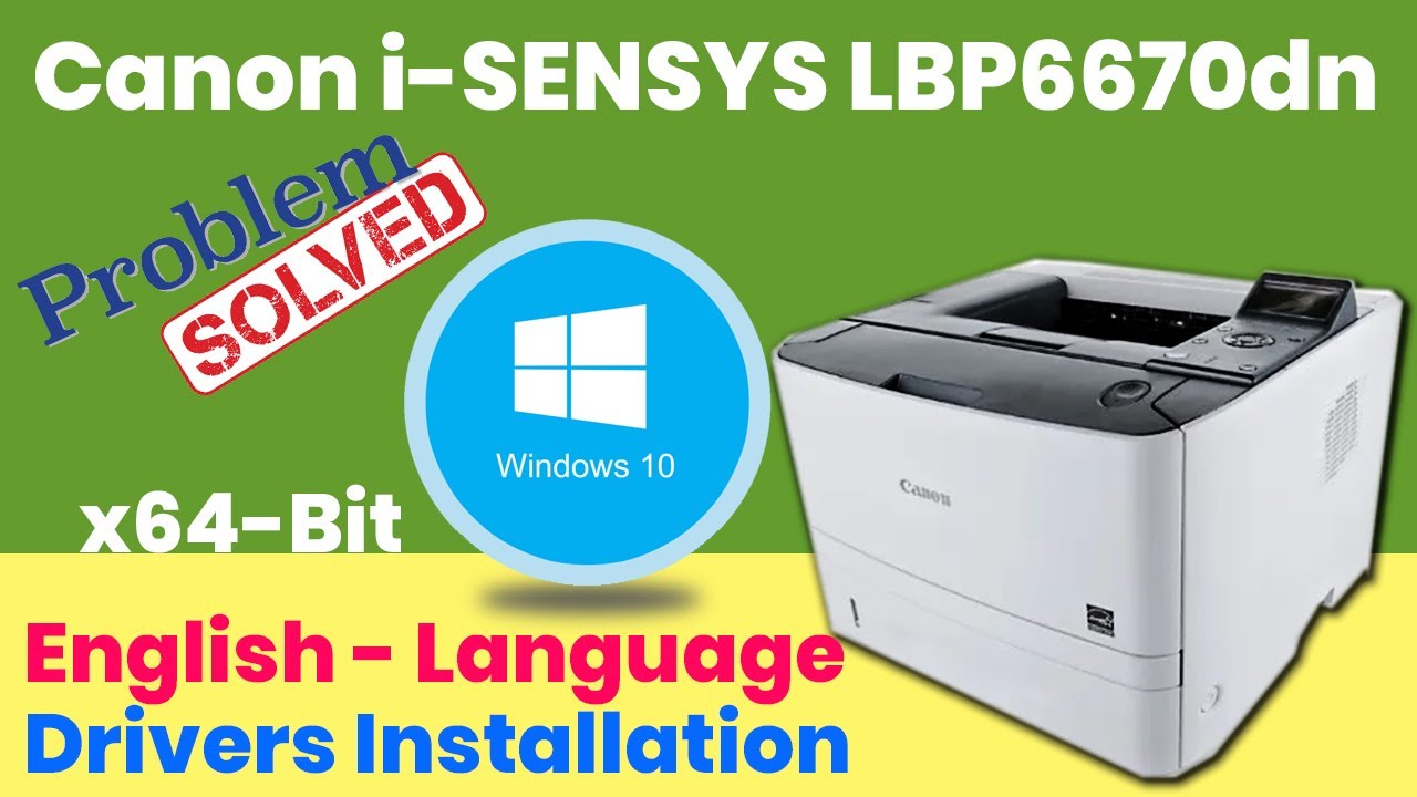 Easy Way to Install Canon LBP6670dn Printer🖨 Driver|Windows🔟 x64|x86 ...