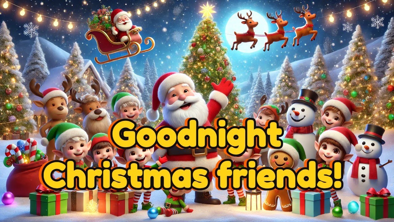Goodnight, Christmas Friends: A Holiday Bedtime Journey 🎁⛄ 🍬 ️🎅Children ...