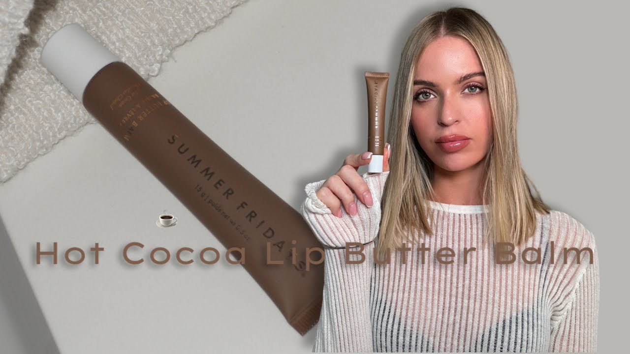 NEW! SUMMER FRIDAYS HOT COCOA LIP BUTTER BALM REVIEW*DISCOUNT CODE ...