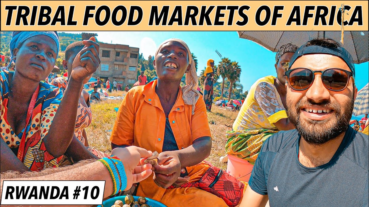 TRIBAL MARKETS of AFRICA, RWANDA - YouTube
