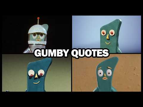 Best Gumby Quotes! 💚