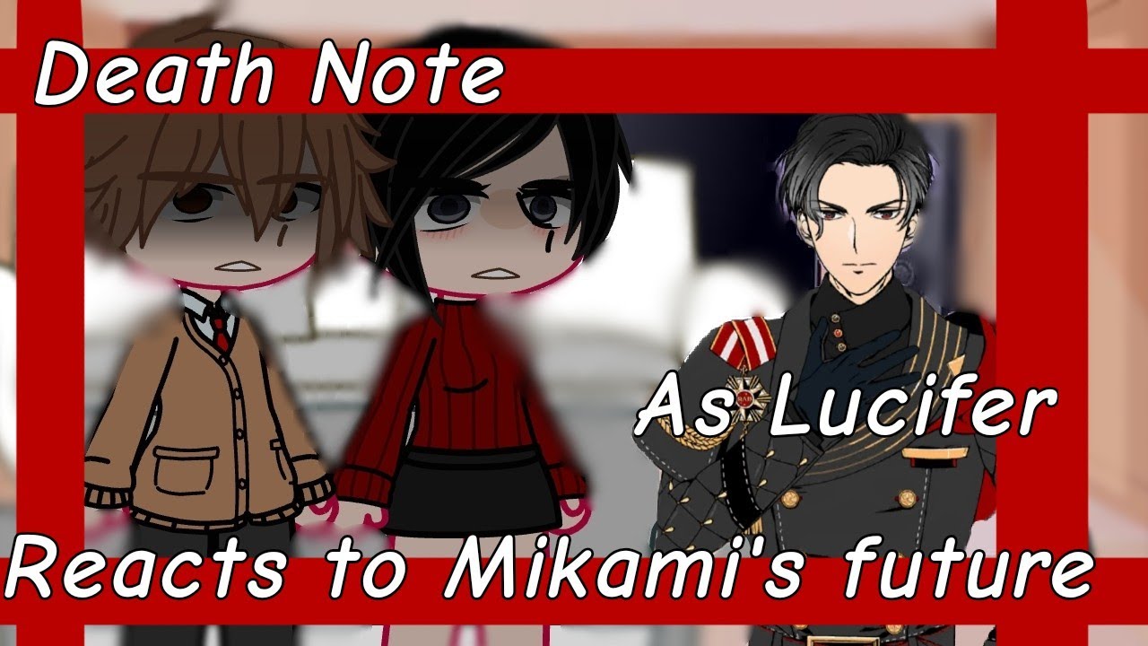 Death Note reacts to Mikami's Future as Lucifer (obey me) - YouTube