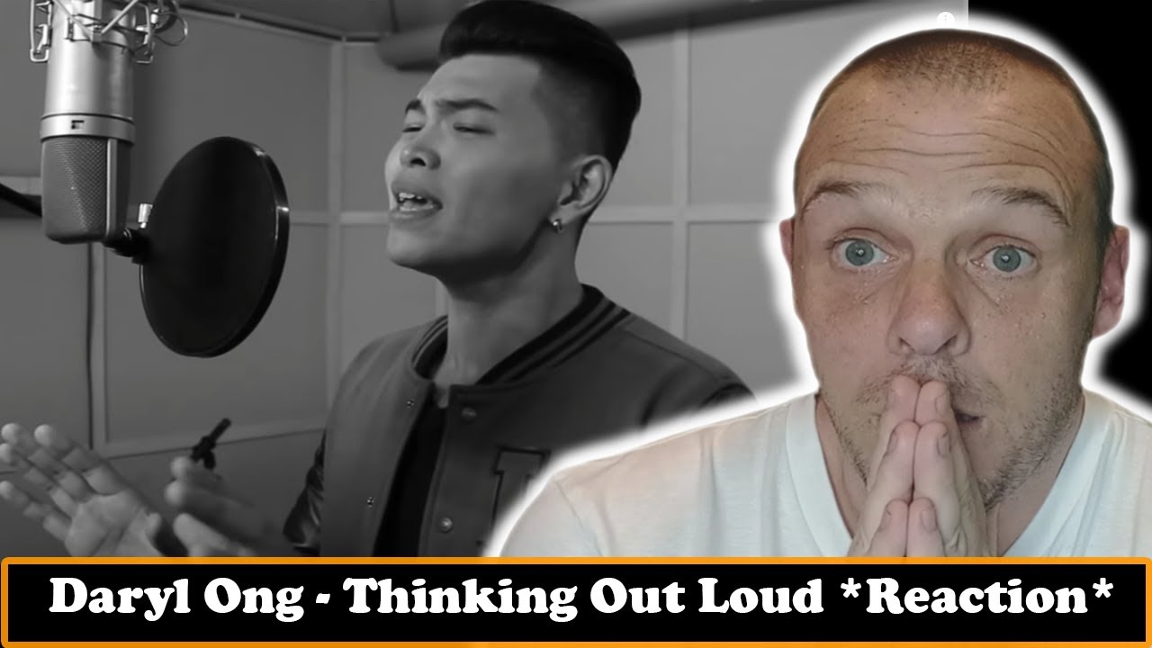 Daz Reacts To Thinking Out Loud - Daryl Ong - YouTube
