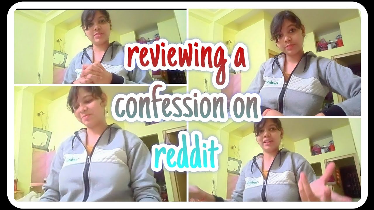 Reviewing a confession from Reddit|reddit|review - YouTube