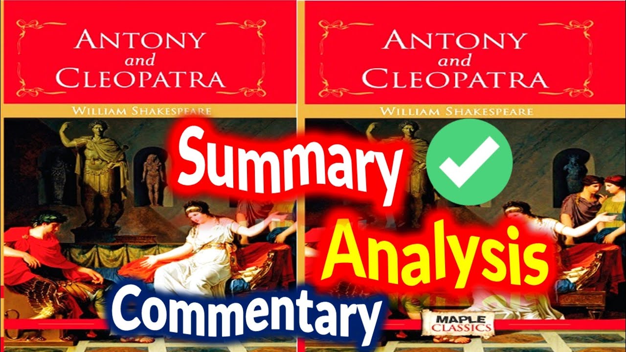 Antony and Cleopatra - (Summary and Analysis) by William Shakespeare ...