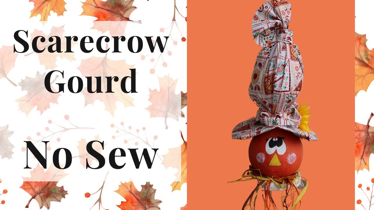 #diy No Sew Scarecrow Tutorial: This Gourd Scarecrow Is Great For Home ...