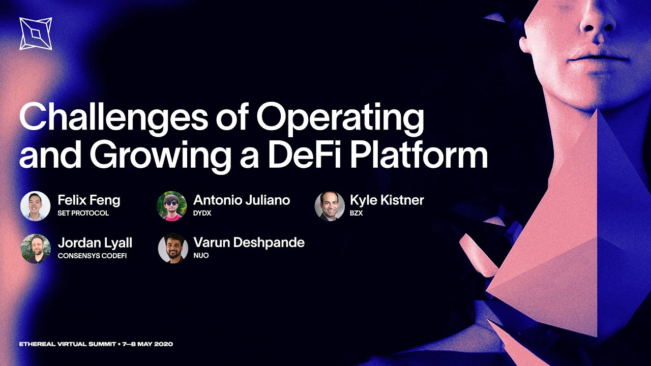 Challenges of Operating and Growing a DeFi Platform | Ethereal Virtual ...