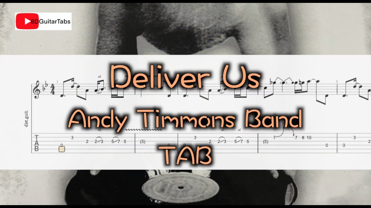 Deliver us - Andy Timmons Band Guitar TAB - YouTube