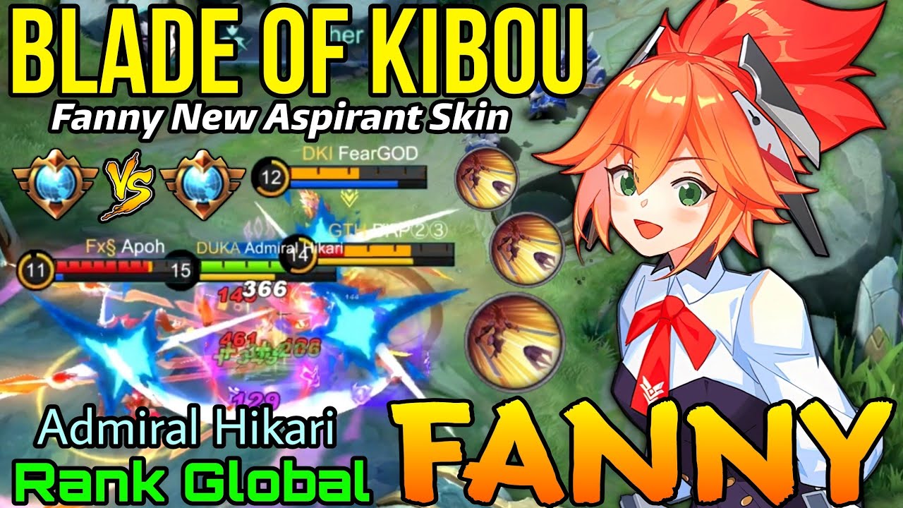 Blade Of Kibou Fanny New Aspirant Skin MVP Play! - Top Global Fanny by ...