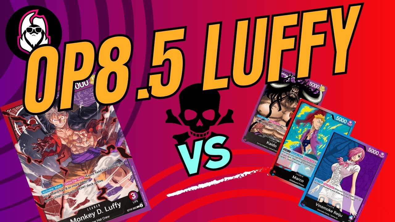 Op08.5 RP Luffy - Fast forwarding to late game!! ⚡⚡ - YouTube