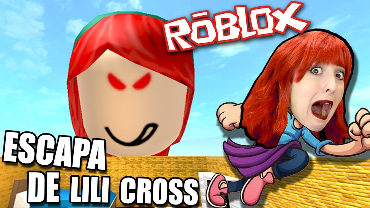 HUYO DE MI PROPIO MAPA!!! ESCAPA DE LILI CROSS!! 😱 | ROBLOX EN ESPAÑOL ...
