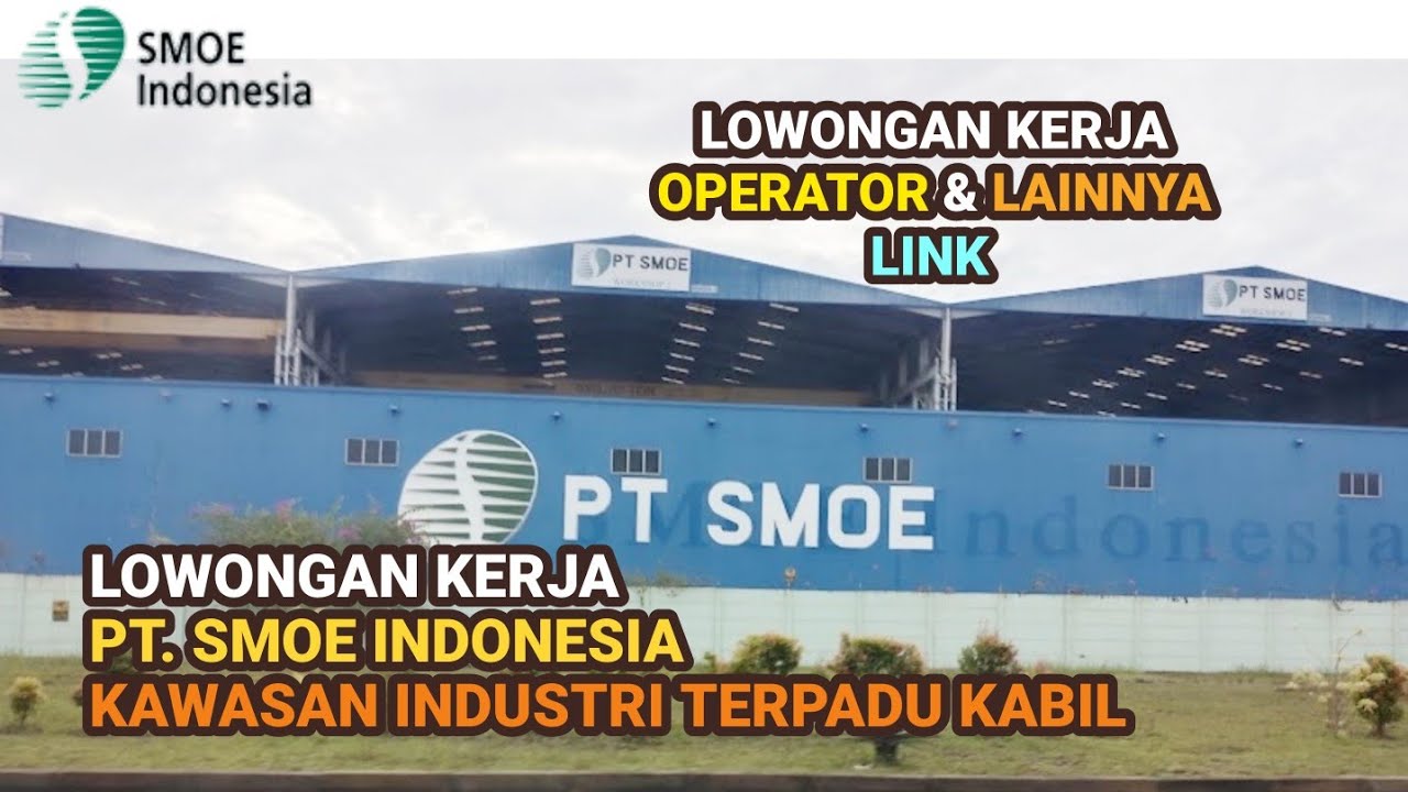 Lowongan Kerja Operator / Welder / Fitter dan Lainnya PT SMOE Indonesia ...