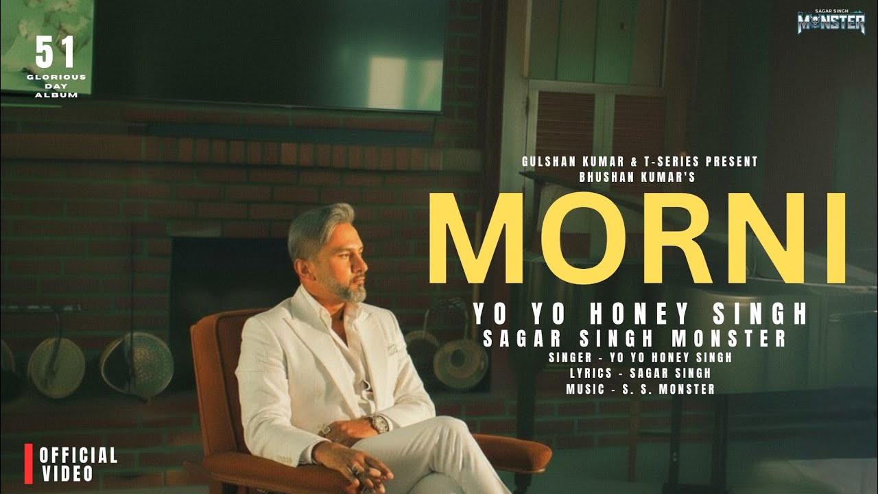 MORNI: (Lyrical Video)| 51 Glorious Days Album | Yo Yo Honey Singh ...