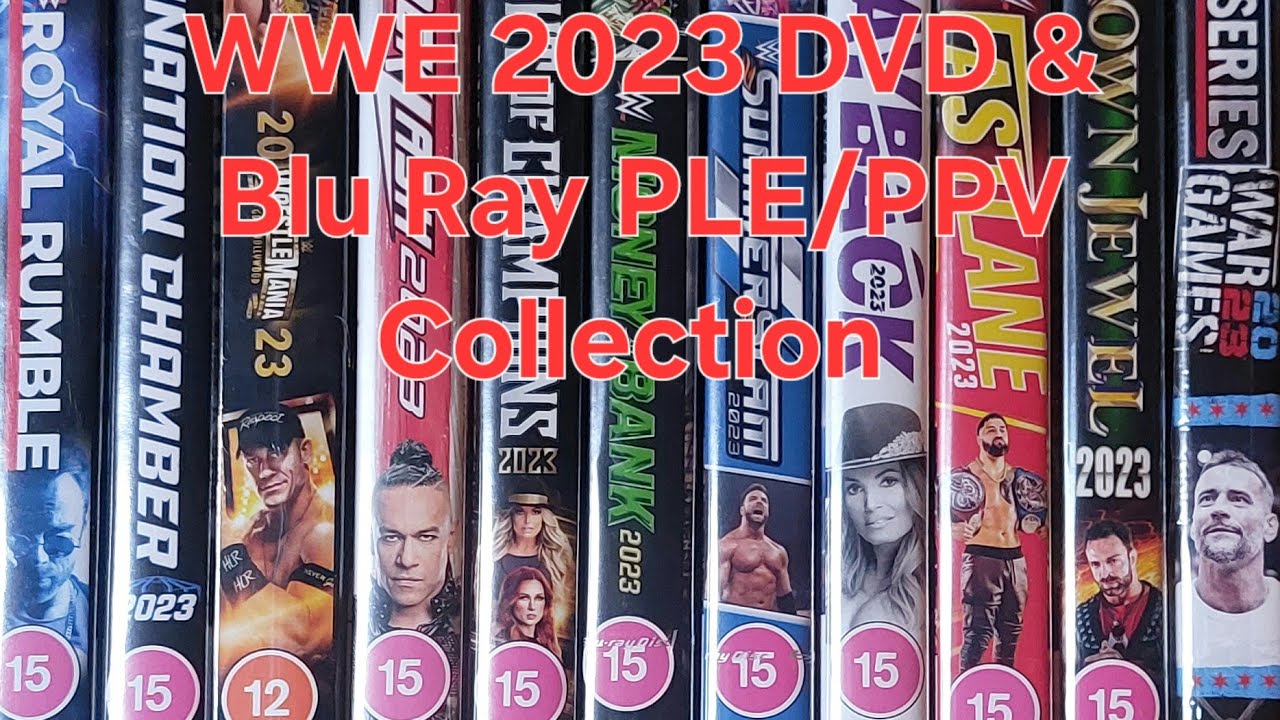 WWE 2023 Complete DVD & Blu Ray PLE/PPV Collection - YouTube