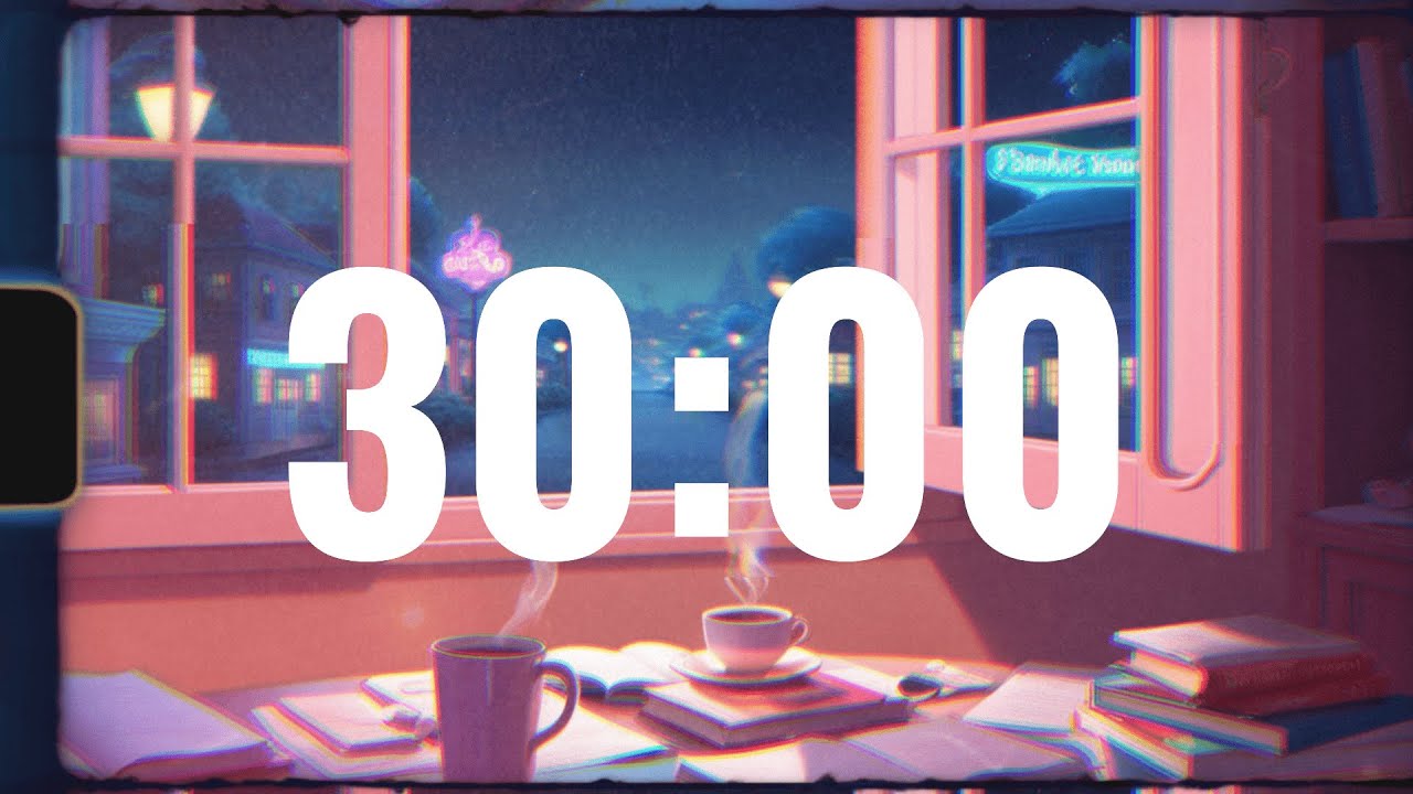 📚 Study Focus: 30-Minute Lofi Timer ⏳ Perfect for Productivity! 🎶 - YouTube