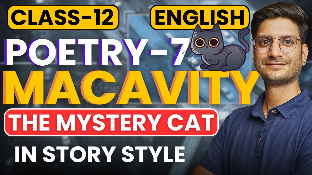 L-1, Poetry-7, Macavity The Mystery Cat | In Story Style | Class-12th ...