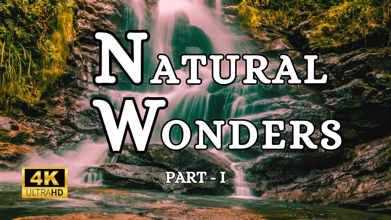 25 Best Natural Wonders of the world to Visit Part 1 | 4K Travel Video ...