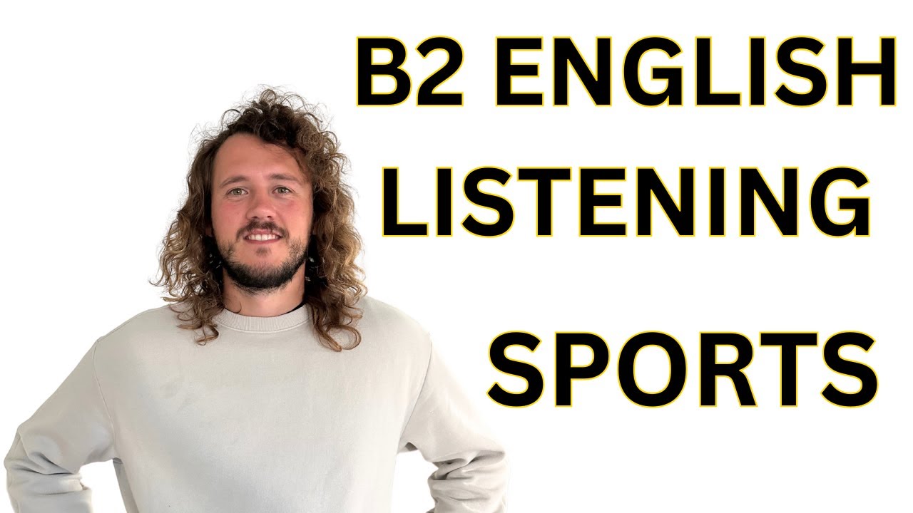 B2 ENGLISH LISTENING PRACTICE - SPORTS - YouTube