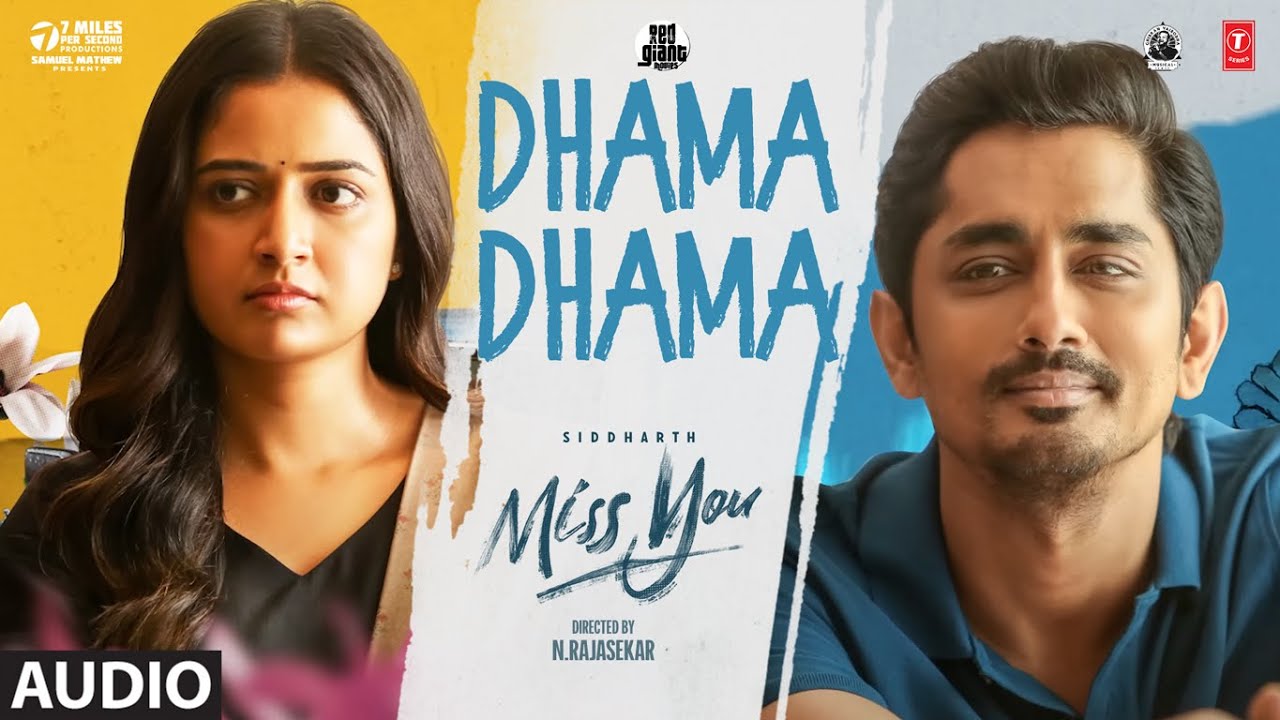 Dhama Dhama Audio | Miss You Movie | Siddharth, Ashika Ranganath ...